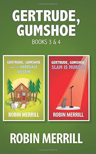 Gertrude, Gumshoe and the VardSale Villain and Gertrude, Gumshoe: Slam ...