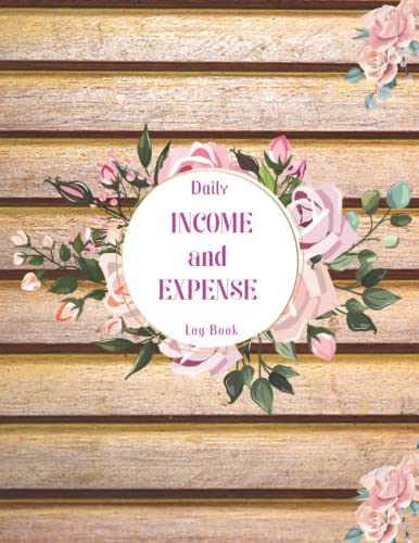 Daily Income And Expense Log Book: Simple Income And Expense Tracker ...