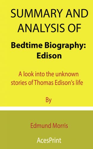 Summary and Analysis of Bedtime Biography: Edison: A look into the ...
