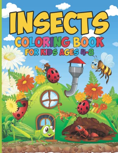 Insects Coloring Book For Kids: One Of The Best Insects And Bug ...