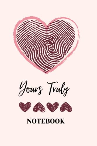 Yours Truly Notebook: Blank, wide ruled, lined paper with heats |love ...