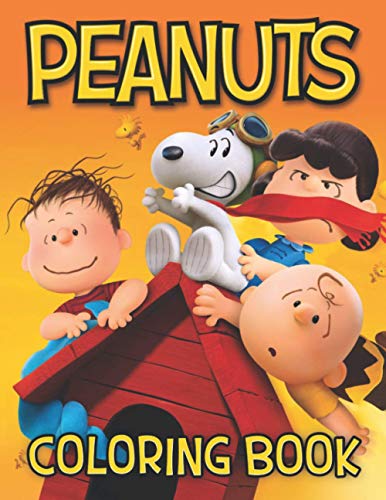 Peanuts Coloring Book: Stress-Relief Peanuts Coloring Books For Adults ...