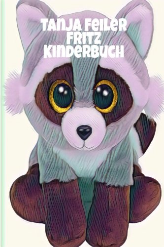 Fritz: Kinderbuch (German Edition) by T Tanja Feiler F | Goodreads