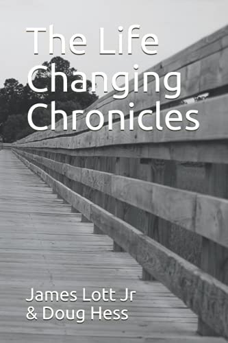 The Life Changing Chronicles by James Lott Jr | Goodreads