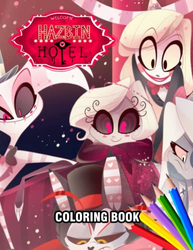 Hazbin Hotel Coloring Book: Amazing gift for All Ages and Fans with ...