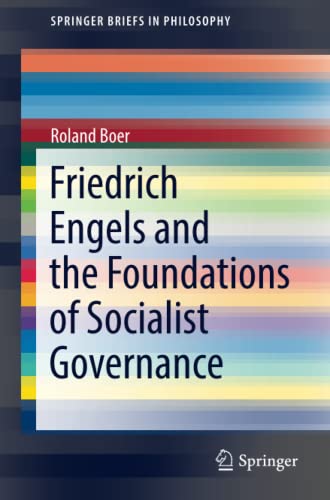 Friedrich Engels and the Foundations of Socialist Governance by Roland ...