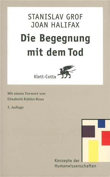 Die Begegnung mit dem Tod. by Stanislav Grof | Goodreads