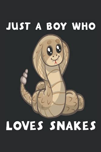 Just A Boy Who Loves Snakes: Notebook For Snake Lovers by Philip Alogus ...