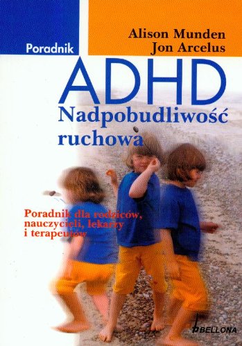 ADHD Nadpobudliwosc ruchowa by Jon Arcelus | Goodreads