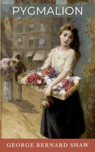 Pygmalion: The 1913 Literary Class System Drama Inspiring Multiple Film ...