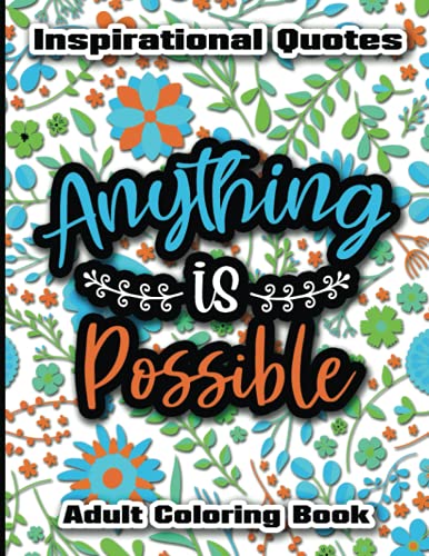 Inspirational Quotes Adult Coloring Book: Get Inspired Having Fun ...