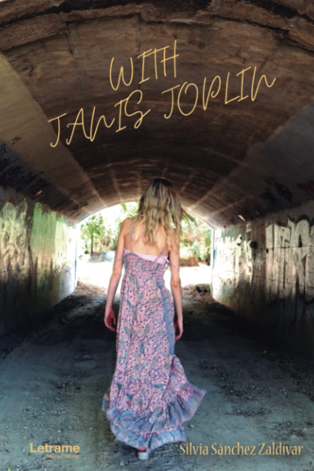 With Janis Joplin (Spanish Edition) by Silvia Sánchez Zaldívar | Goodreads