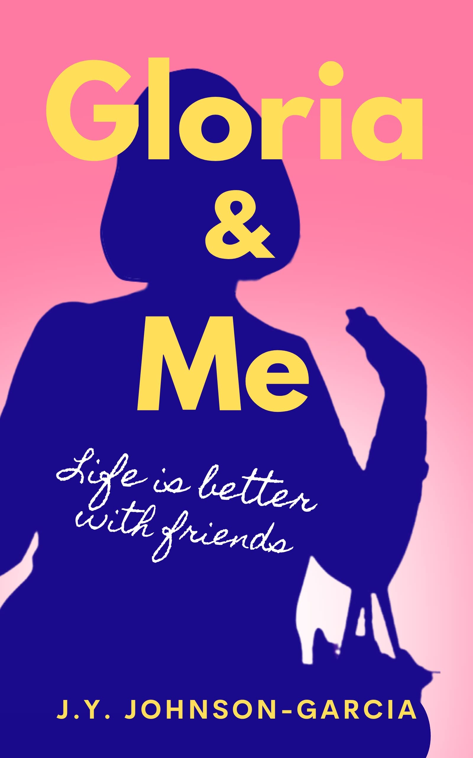 Gloria & Me by Jennifer Y. Johnson-Garcia | Goodreads