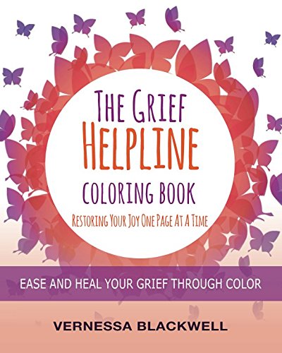 The Grief Helpline Coloring Book Restoring your Joy One Page At A Time ...
