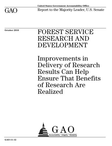 Forest Service research and development :improvements in delivery of ...