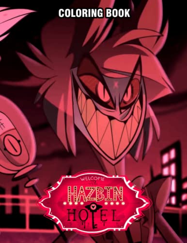 Hazbin Hotel Coloring Book: Amazing gift for All Ages and Fans with ...