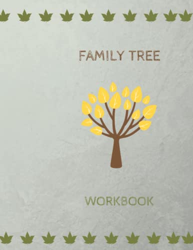 Family tree workbook: Step-by-Step Worksheets to Build Your Family ...
