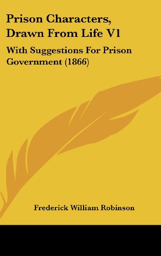 Prison Characters, Drawn From Life V1: With Suggestions For Prison ...