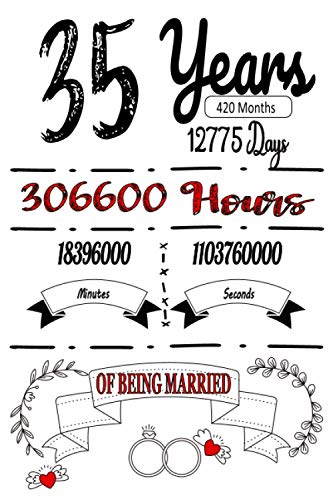 35 Years, 420 Months...Of Being MARRIED: Funny Birthday Notebook gift ...