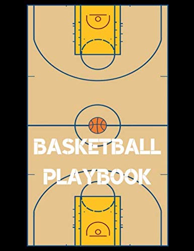Basketball Playbook: Notebook for Drawing Up Basketball Plays and ...