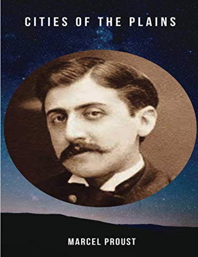 Cities of the Plains by Marcel Proust | Goodreads