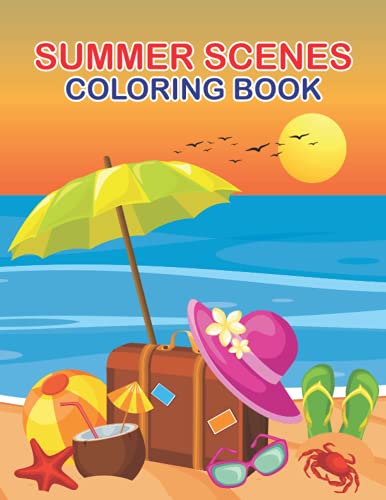 Summer Scenes Coloring Book: Summer and Beach Life theme coloring book ...