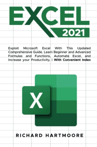EXCEL 2021: Exploit Microsoft Excel With This Updated Comprehensive ...