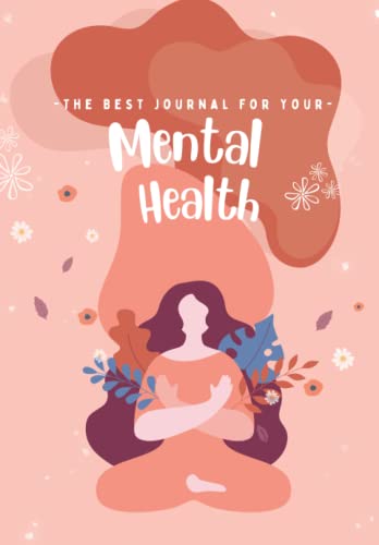 Mental Health Journal With Writing Prompts For Women: A Mental Health ...