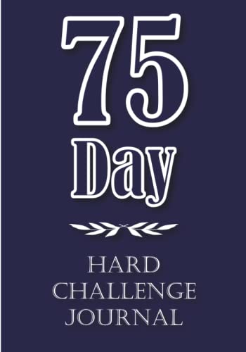 75 Day Hard challenge Book: A fully customizable workbook and planner ...