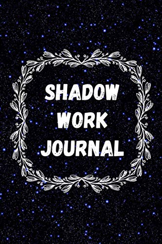 Shadow Work Journal And Workbook: A Shadow Work Journal Notebook Gift ...