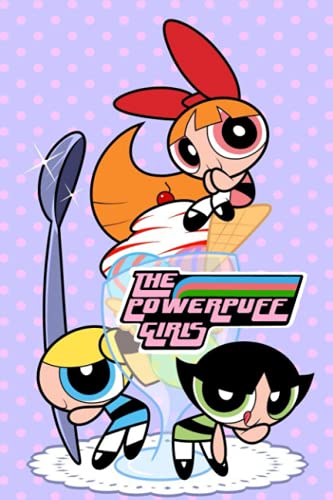 The Powerpuff Girls Notebook: The Powerpuff Girls Notebook White Paper ...