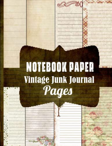 Notebook Paper Vintage Junk Journal Pages: 20 Old Rustic & Shabby Lined ...