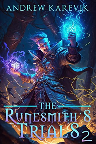The Runesmith's Trials 2 by Andrew Karevik | Goodreads
