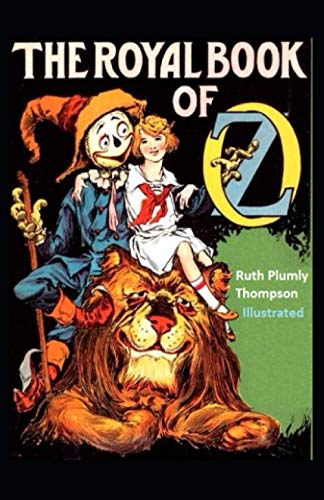 The Royal Book of Oz Illustrated by Ruth Plumly Thompson | Goodreads
