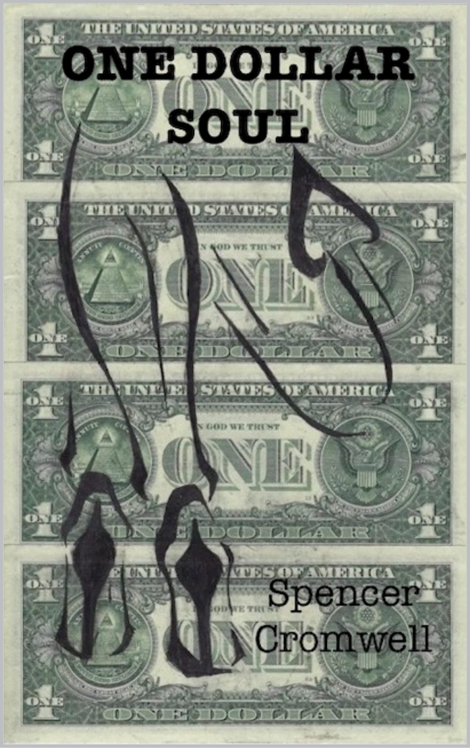 One Dollar Soul by Spencer Cromwell | Goodreads