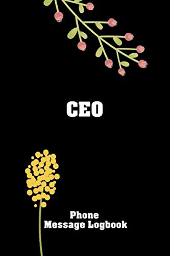 CEO Phone Message Logbook: Telephone Memo and Voice Message Log Book ...