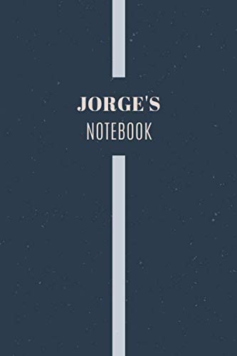 Jorge's Notebook: Personalized Name Journal Writing Notebook For Men ...