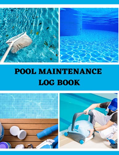 Pool Maintenance Log Book: pool maintenance organizer | Pool Care Book ...