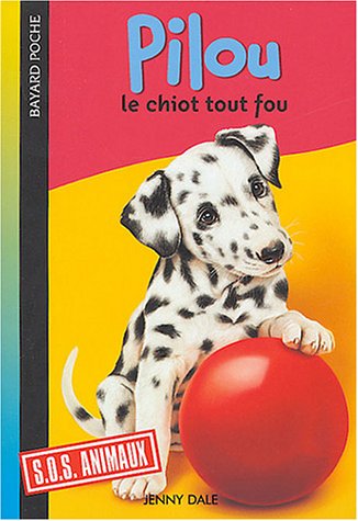 Pilou, le chiot tout fou by Jenny Dale | Goodreads