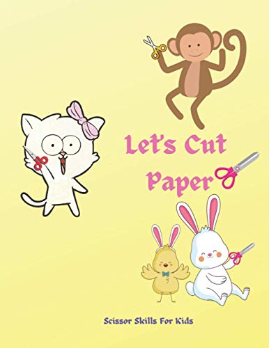 Let's Cut Paper: Activity Book for Toddlers and Kids, Scissor Practice ...