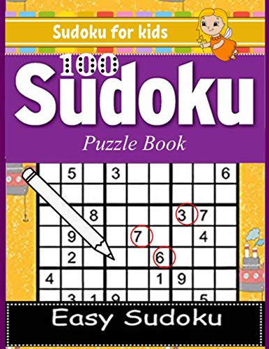 Sudoku for kids: Sudoku 100 Easy Puzzle Book: Total 100 Sudoku Puzzles ...