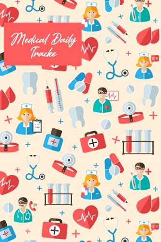 Medical Daily Tracker: 6 X 9 100 blank fill in pages, Log weight, blood ...