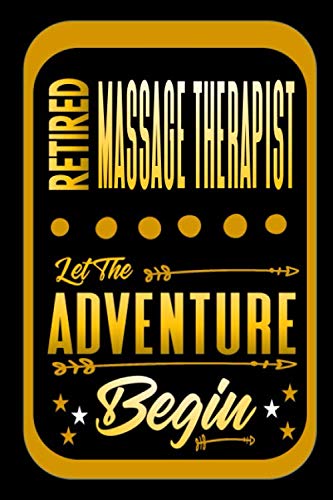 Retired Massage Therapist Let The Adventure Begin: Adventure Blank ...