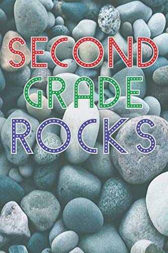Second Grade Rocks: Journal For Second Grade Teacher Or Student To ...