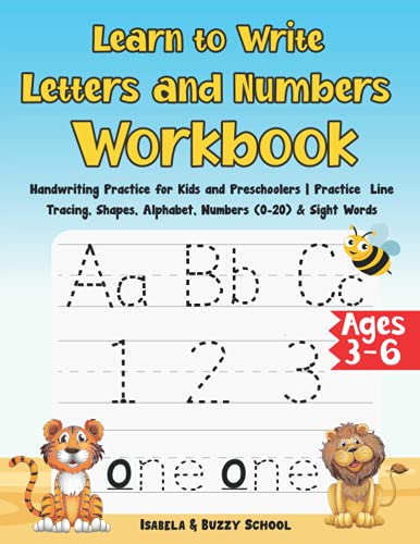 Learn to Write Letters and Numbers Workbook: – Handwriting Practice for ...