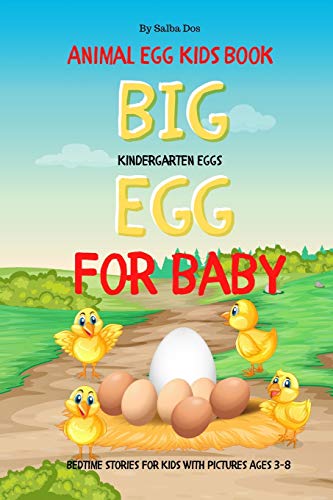 Big Egg For Baby - Animal Egg Kids Book: Kindergarten Eggs - Bedtime ...