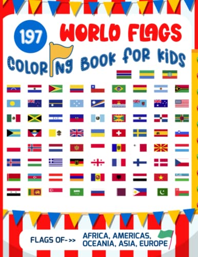 197 World Flags Coloring Book for Kids: All World Countries Flags ...