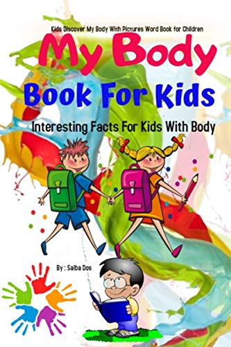 My Body Books For Kids Interesting Facts For Kids With Body: Kids ...
