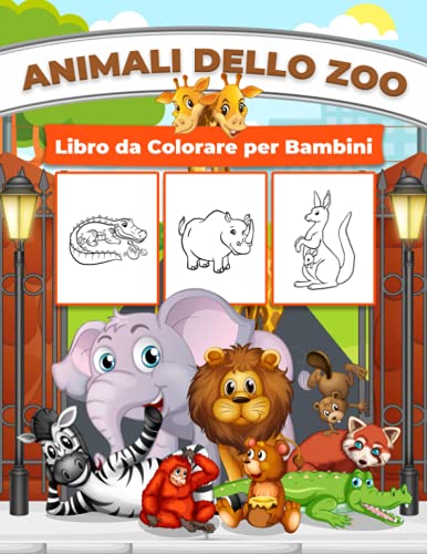 Animali dello Zoo Libro da Colorare per Bambini: Meraviglioso libro di ...