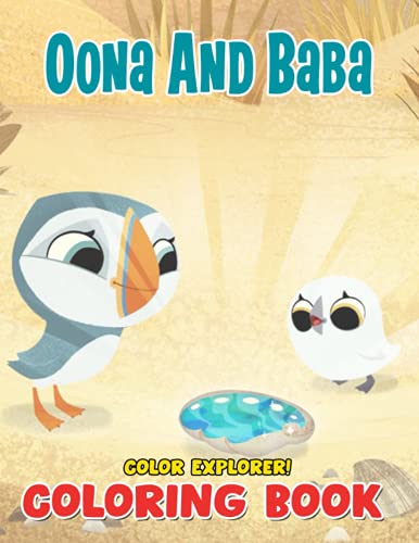 Color Explorer! - Oona And Baba Coloring Book: Vivid Illustrations ...